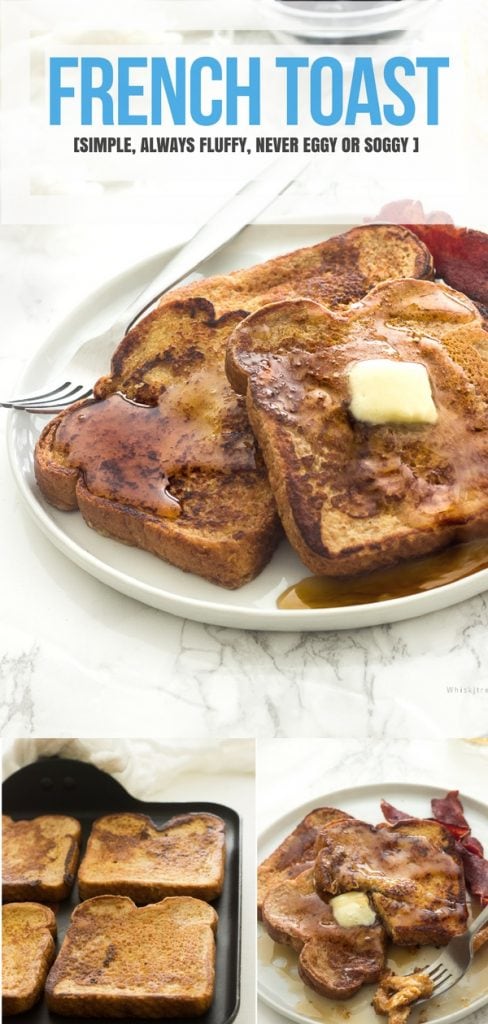 Best French Toast Recipe - Whisk It Real Gud